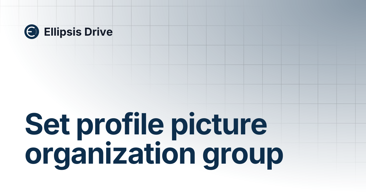 Set profile picture organization group | Ellipsis Drive