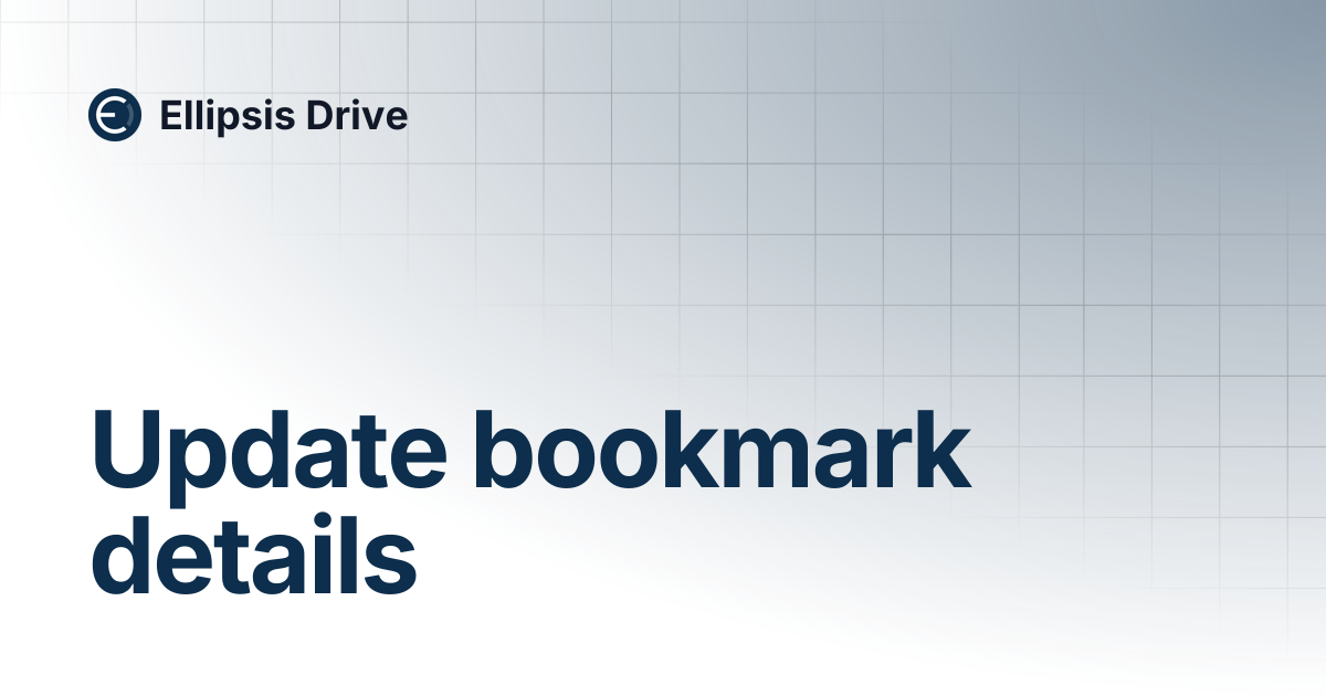 Update bookmark details | Ellipsis Drive