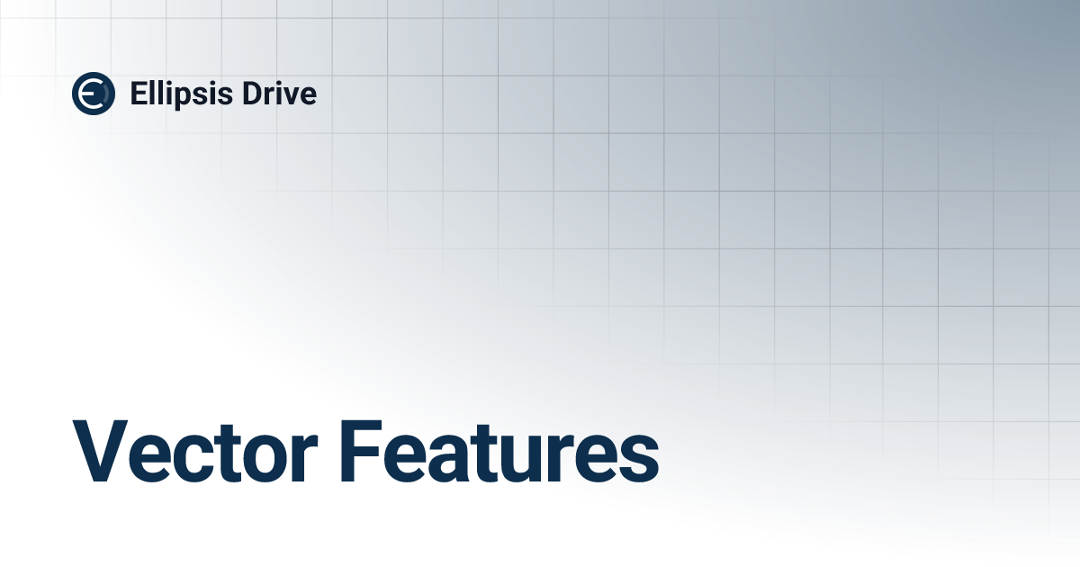 Vector Features | Ellipsis Drive